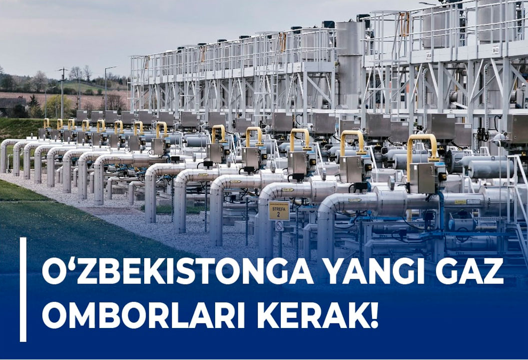 Gaz qish uchun g‘amlanishi kerak. Energetik inqiroz – strategik xatolar ...