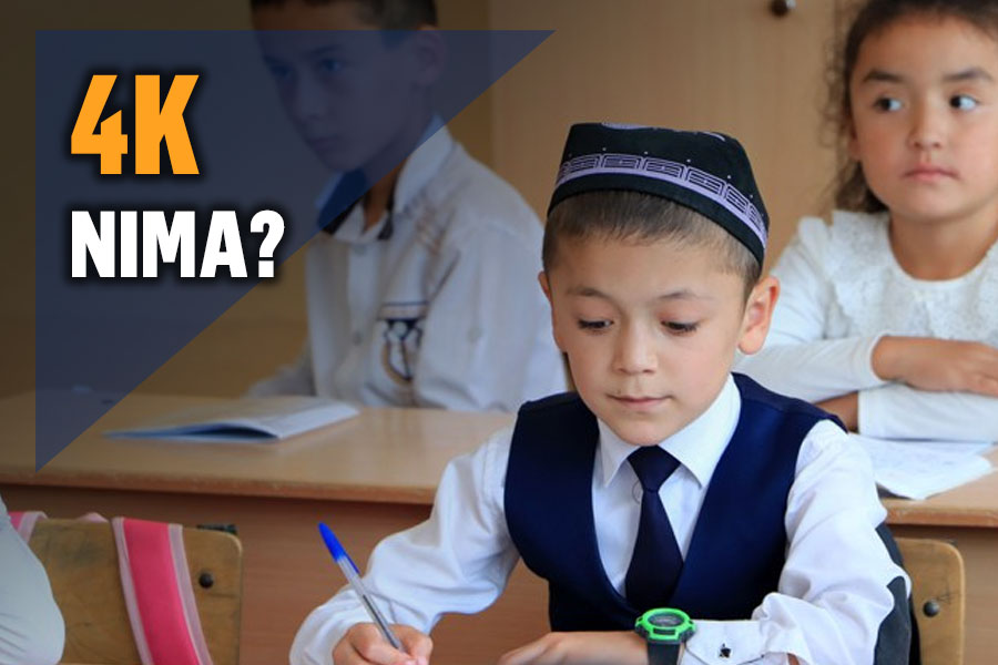 XXI asr o‘quvchisi uchun zarur ko‘nikmalarini o‘rgatuvchi model – 4K haqida